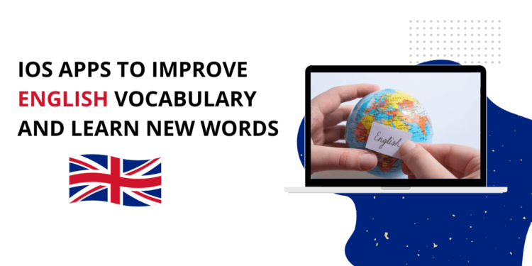 IOS Apps To Improve English Vocabulary And Learn New Words
